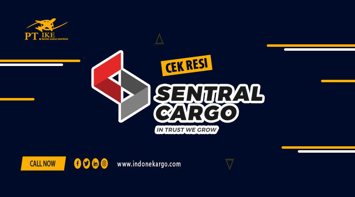 Cek Resi Sentral Cargo Pengiriman Anda Dengan Mudah