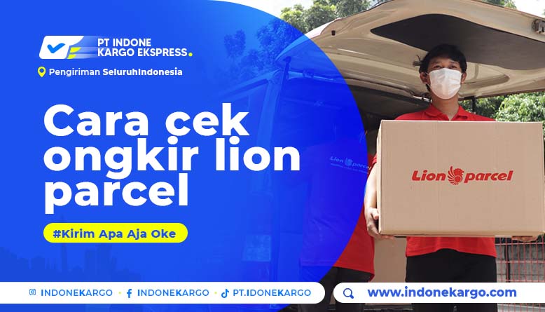 Cara Cek Ongkir Lion Parcel - Tips Cargo Murah Indone Kargo